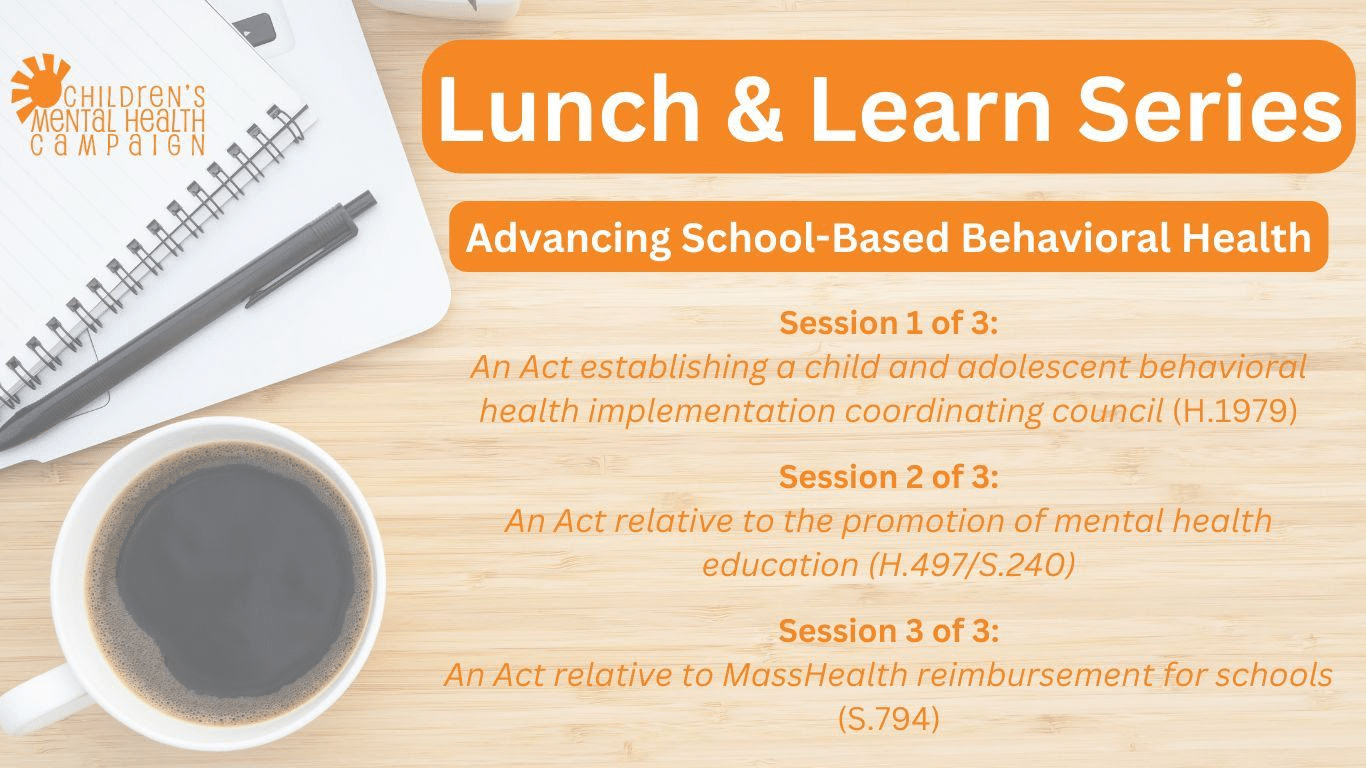 Lunch & Learns - Children’s Mental Health Campaign